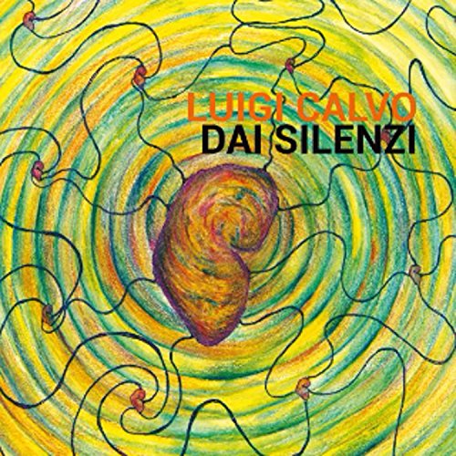 Play Dai silenzi by Luigi Calvo on Amazon Music