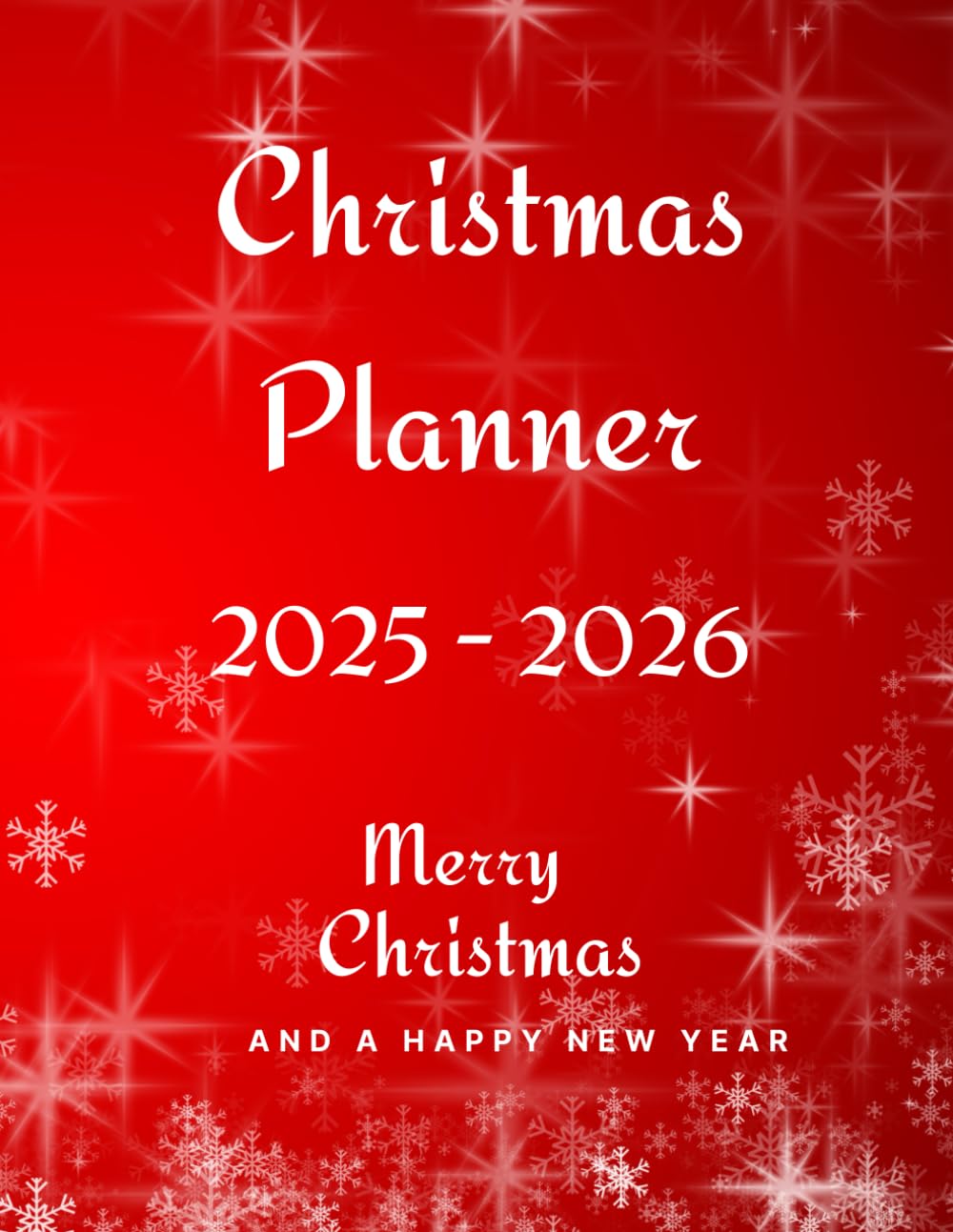 Ultimate Christmas Planner 2025-2026.: Organize Your Gifts, Budget ...
