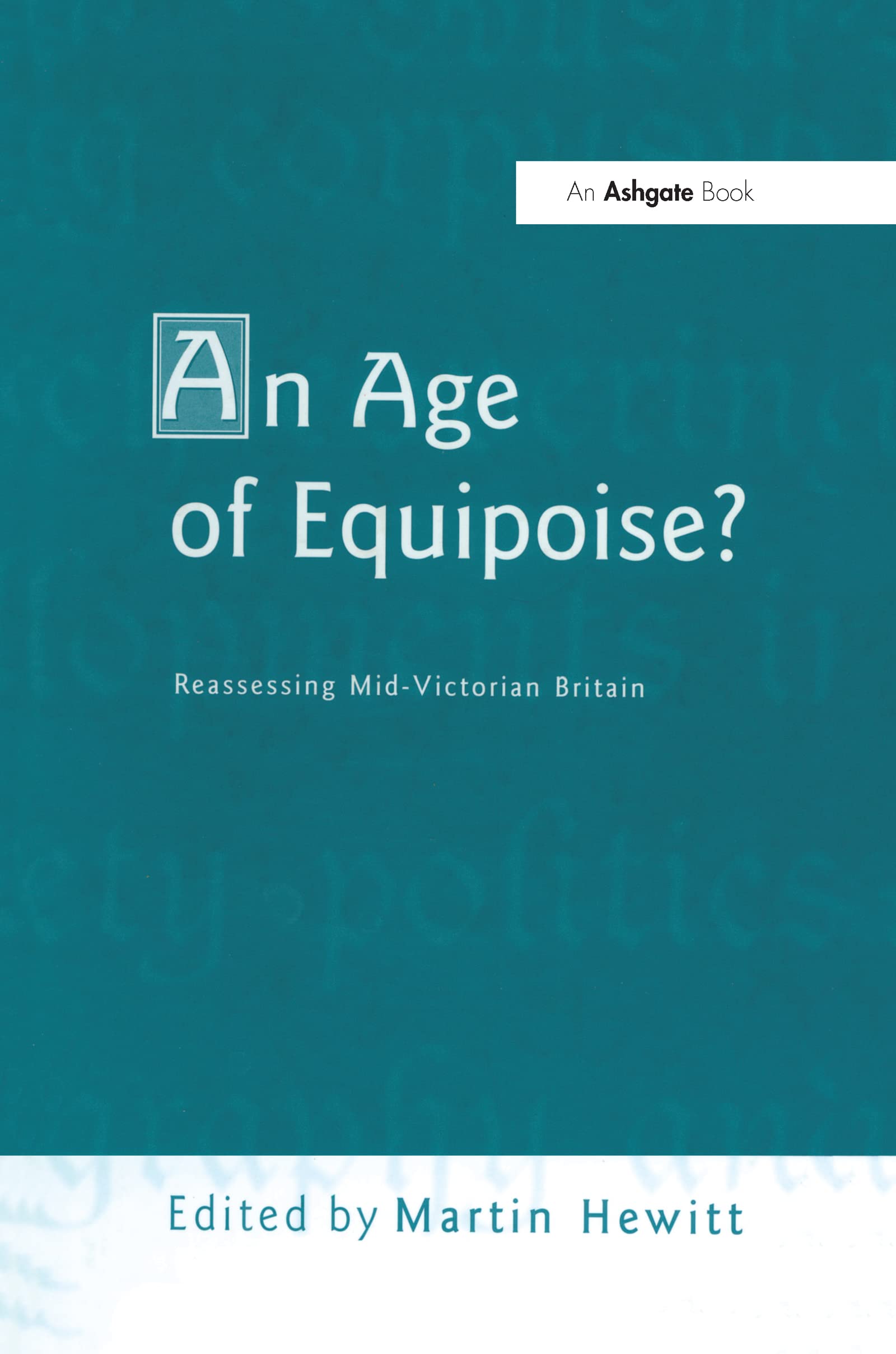 Amazon.com: An Age of Equipoise? Reassessing mid-Victorian Britain ...