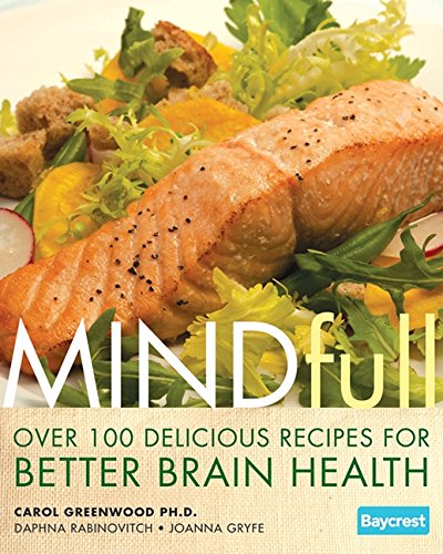 Mindfull: Over 100 Recipes For Better Brain Health: Greenwood, Carol ...
