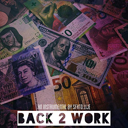 Back 2 Work (Instrumental) by SfKtd.Lije on Amazon Music - Amazon.com