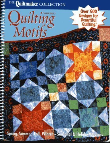 Quiltmaker Collection Quilting Motifs Volume 3: Quiltmaker ...