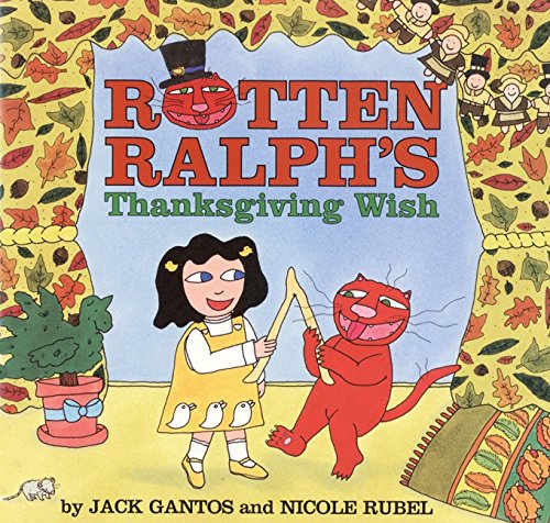 Rotten Ralph's Thanksgiving Wish: Gantos, Jack, Rubel, Nicole ...