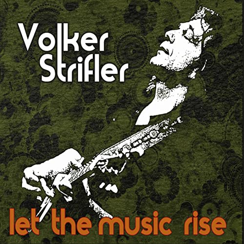Play Let The Music Rise by Volker Strifler on Amazon Music