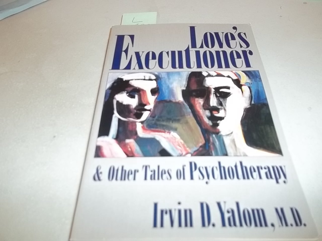 Love's Executioner (Perennial Classics): Irvin D. Yalom: 9780060958343 ...