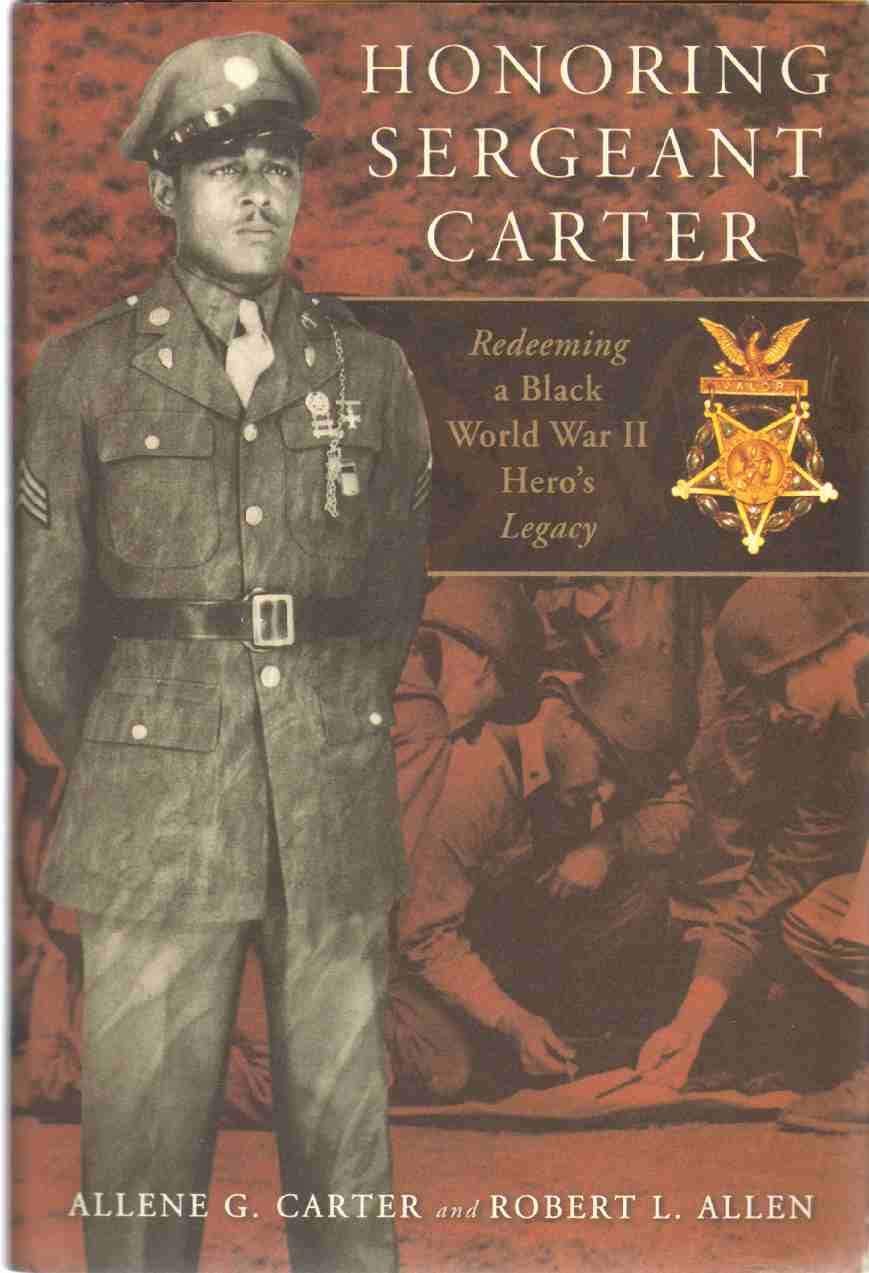 Honoring Sergeant Carter: Redeeming a Black World War II Hero's Legacy ...