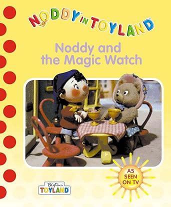 Noddy and the Magic Watch: 9780001361737: Books - Amazon.ca