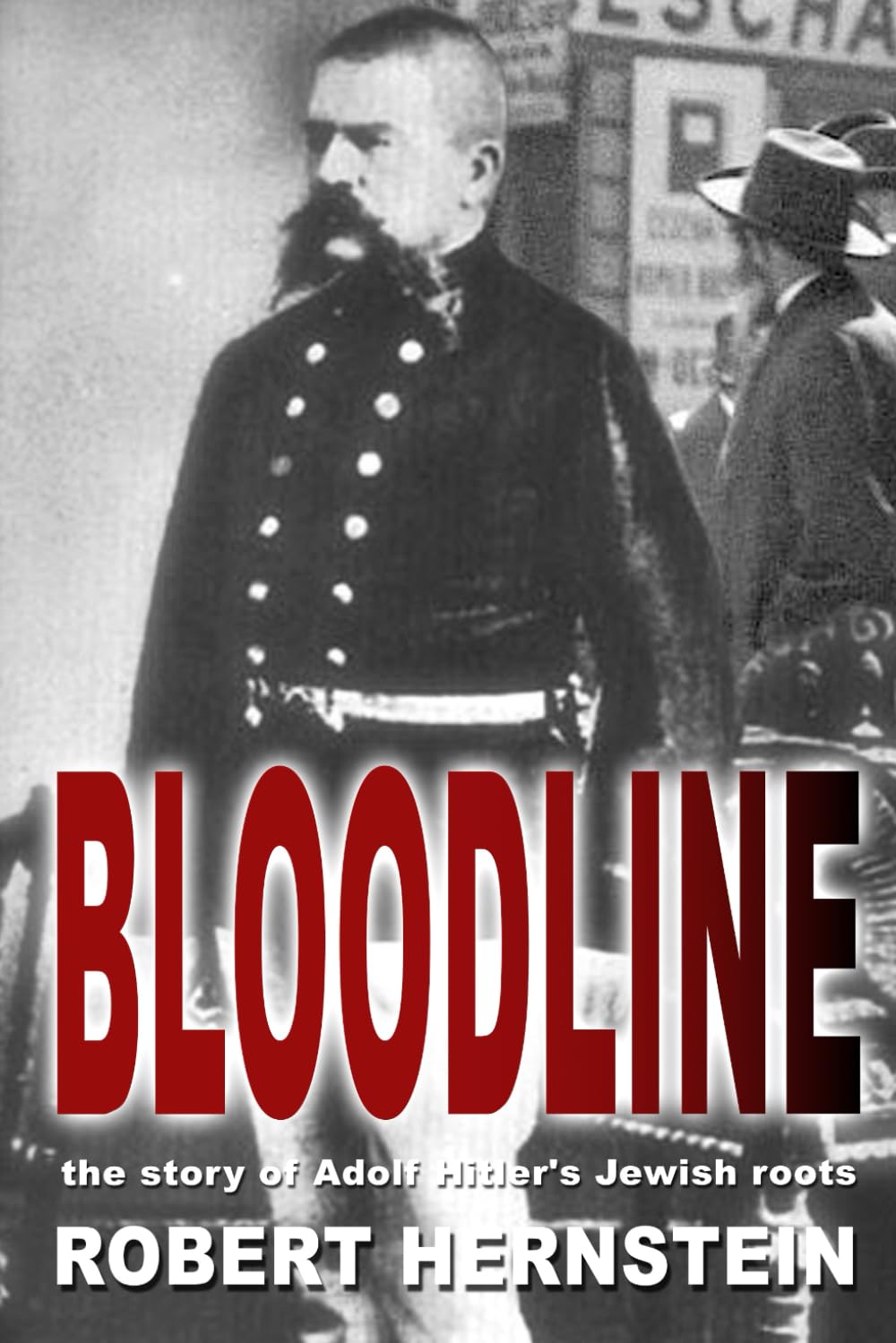 Amazon.com: Bloodline: the story of Adolf Hitler's Jewish roots ...