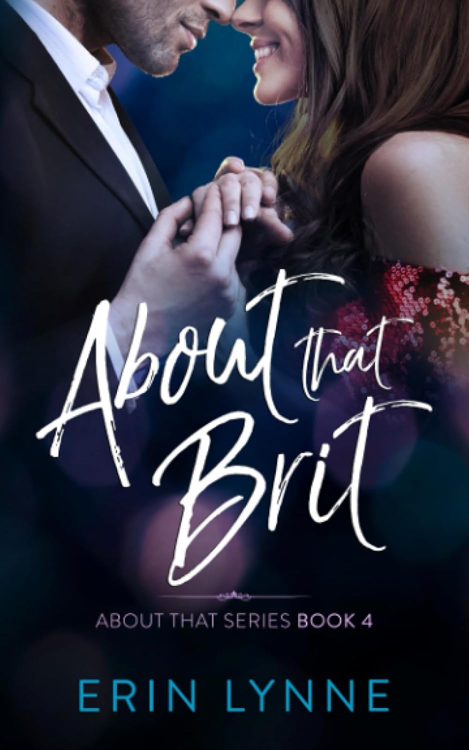 About That Brit: About That Series Book 4: Lynne, Erin: 9798399562964 ...