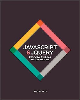 JavaScript and jQuery: Interactive Front-End Web Development: Duckett, Jon: 9781118531648 ...