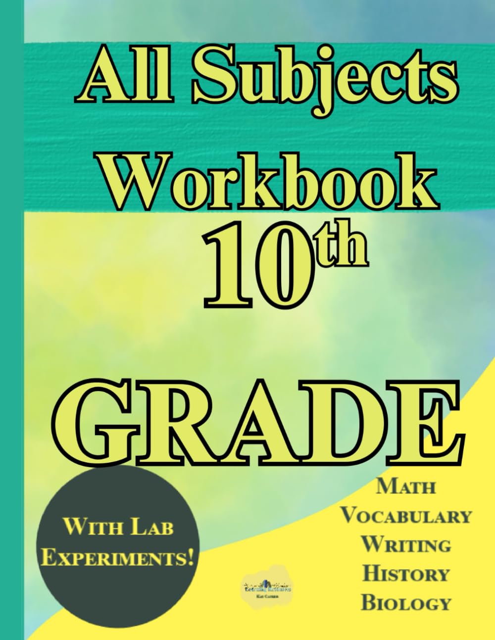 10th Grade All Subjects Workbook: High School Curriculum Workbook for ...