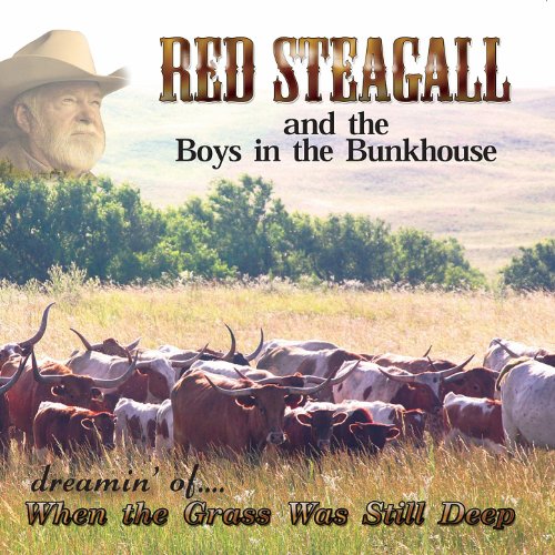 Amazon MusicでRed Steagall, The Boys in the BunkhouseのDreamin' Of ...