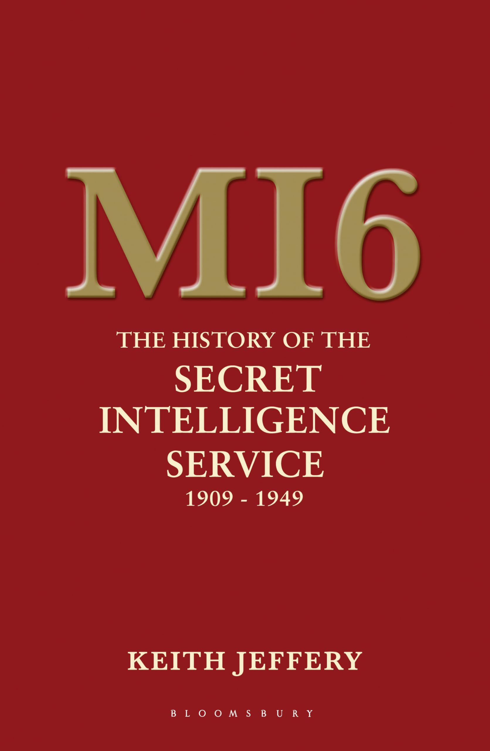 Buy MI6: The History of the Secret Intelligence Service (1909-1949) Book Online at Low Prices in ...