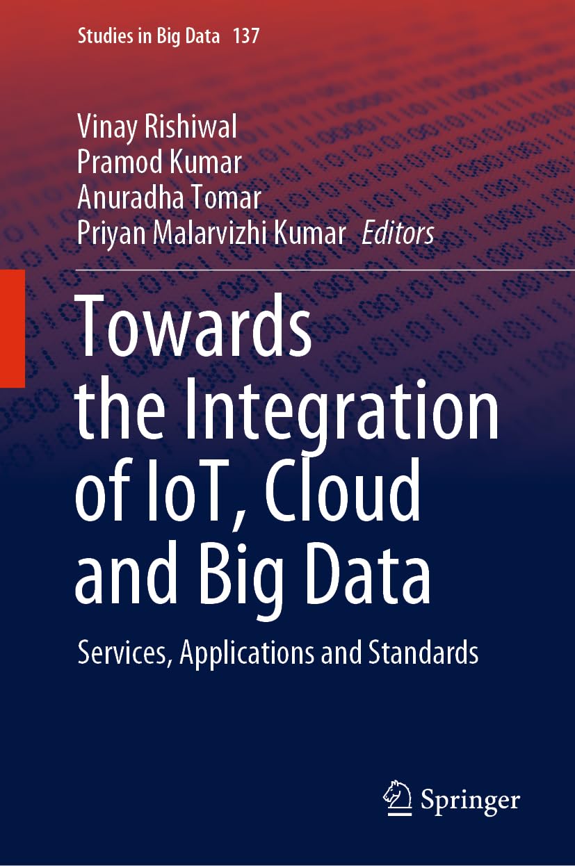 Amazon.com: Towards the Integration of IoT, Cloud and Big Data: Services, Applications and ...