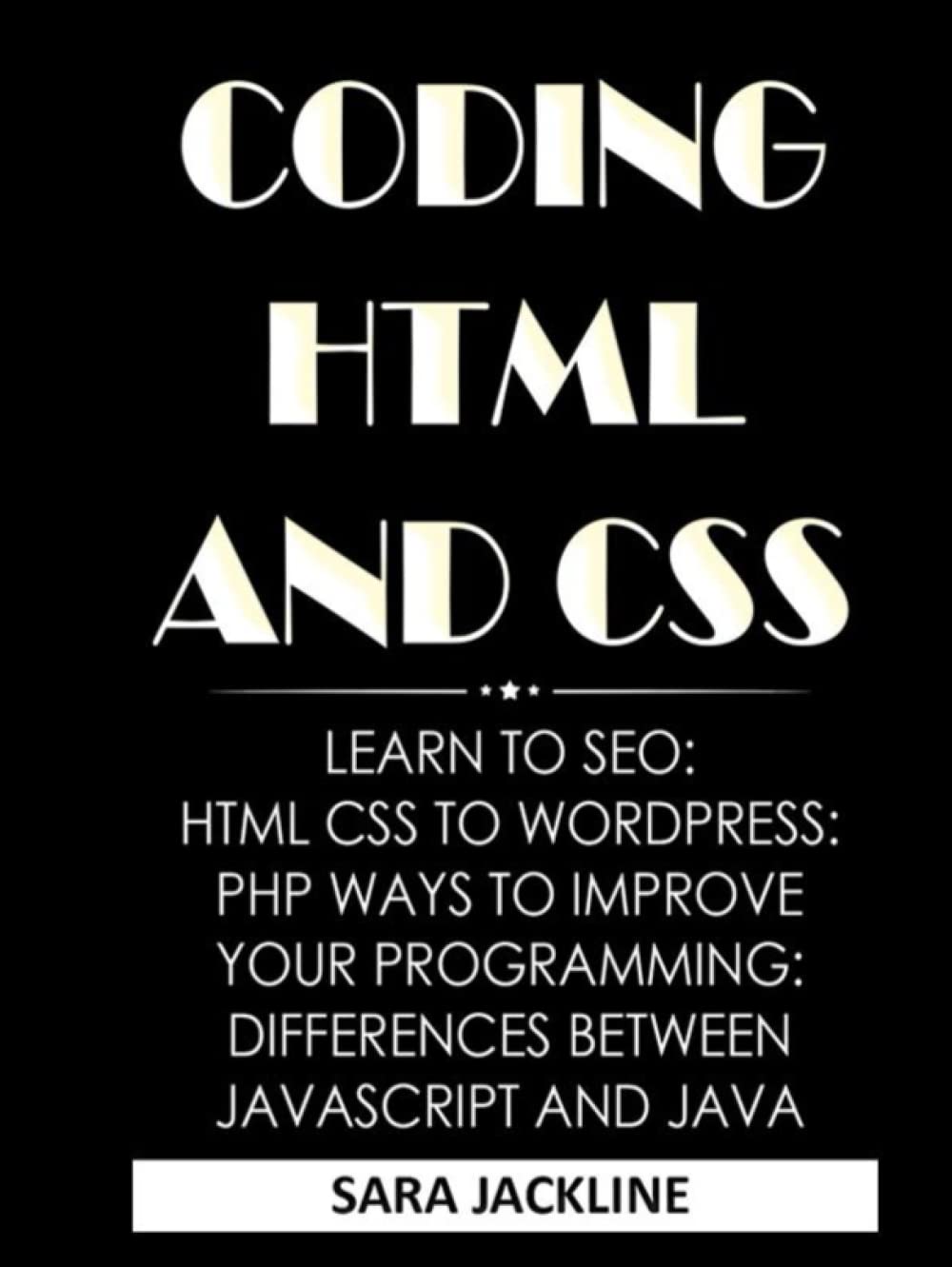 Coding Html And Css Learn To Seo Html Css To Wordpress Php Ways To