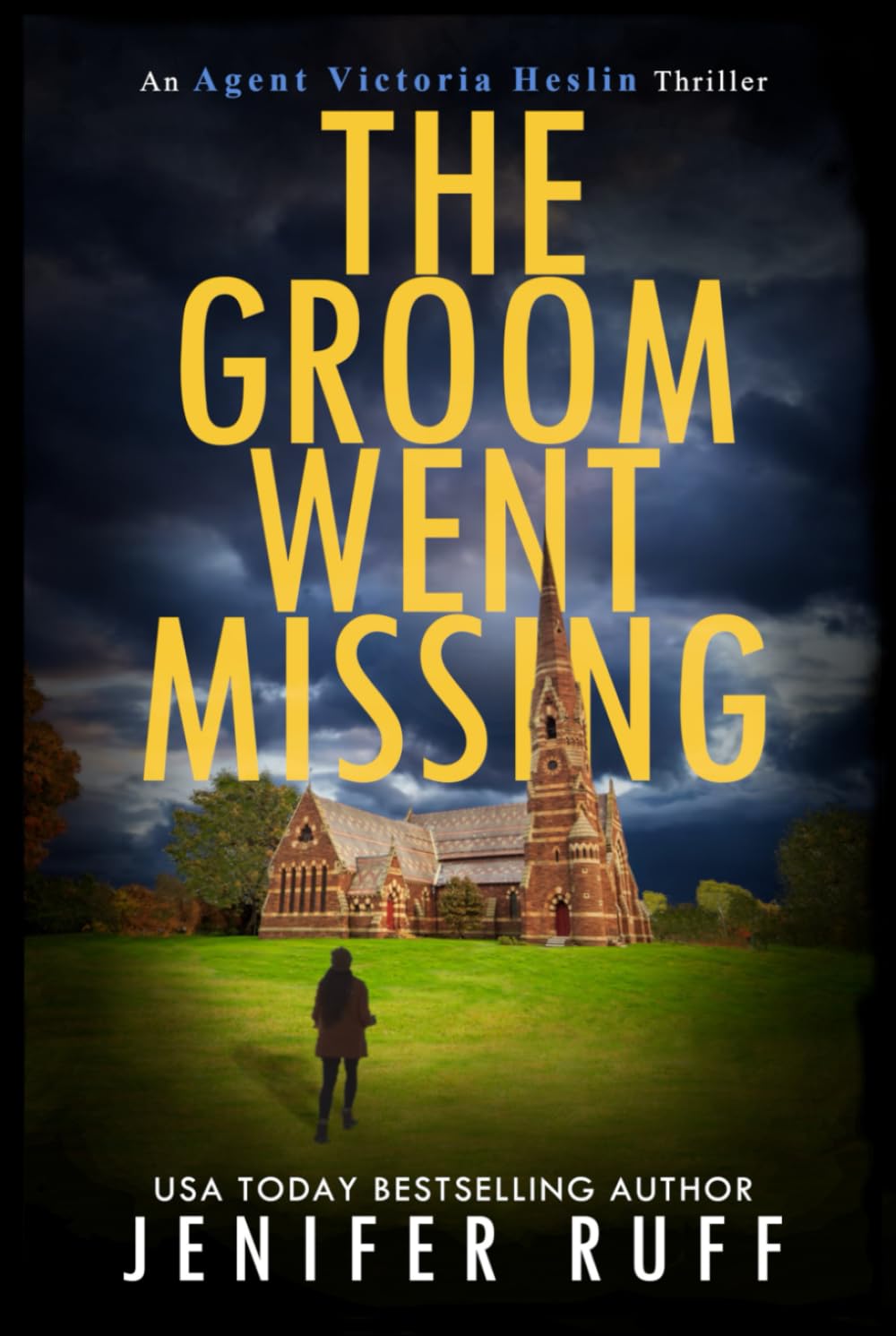 The Groom Went Missing (Agent Victoria Heslin Series): Ruff, Jenifer ...