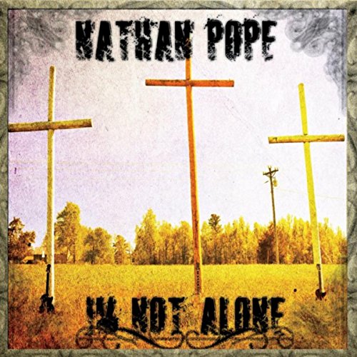 Amazon.com: I'm Not Alone : Nathan Pope: Digital Music