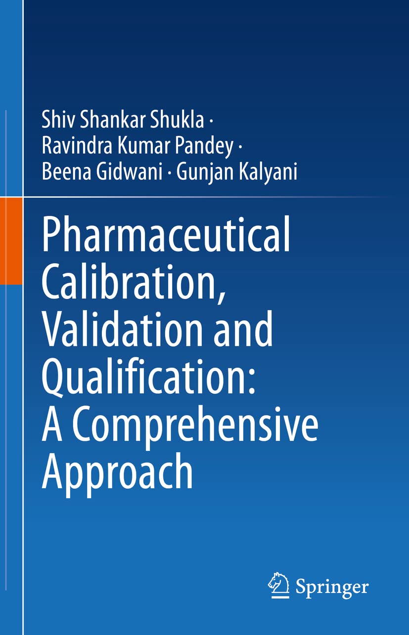Buy Pharmaceutical Calibration, Validation and Qualification: A ...