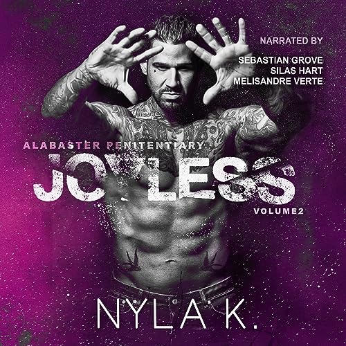 Joyless: Alabaster Penitentiary, Book 2 (Audio Download): Nyla K, Sebastian Grove, Silas Hart ...