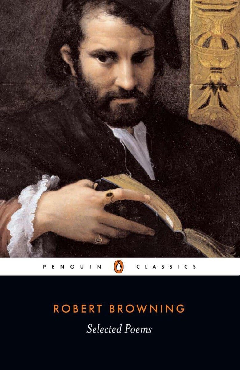 Selected Poems (Penguin Classics): Browning, Robert, Karlin, Daniel ...