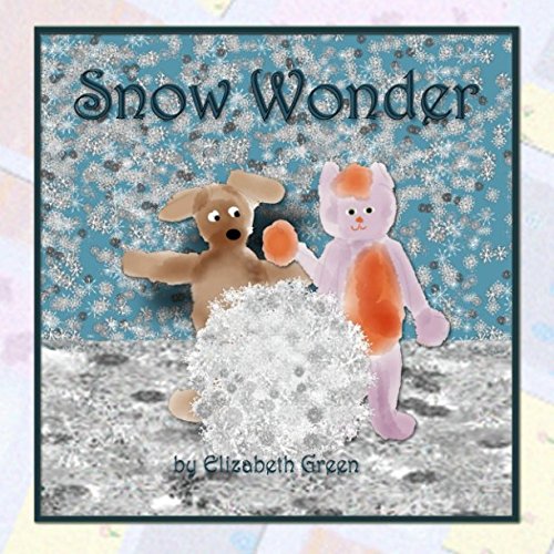 Snow Wonder: Green, Elizabeth, Green, Elizabeth: 9781983053085: Amazon ...