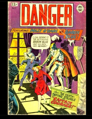 Danger #17: Exciting Adventure!: Comics Inc., Super, Therrian, Kari A ...
