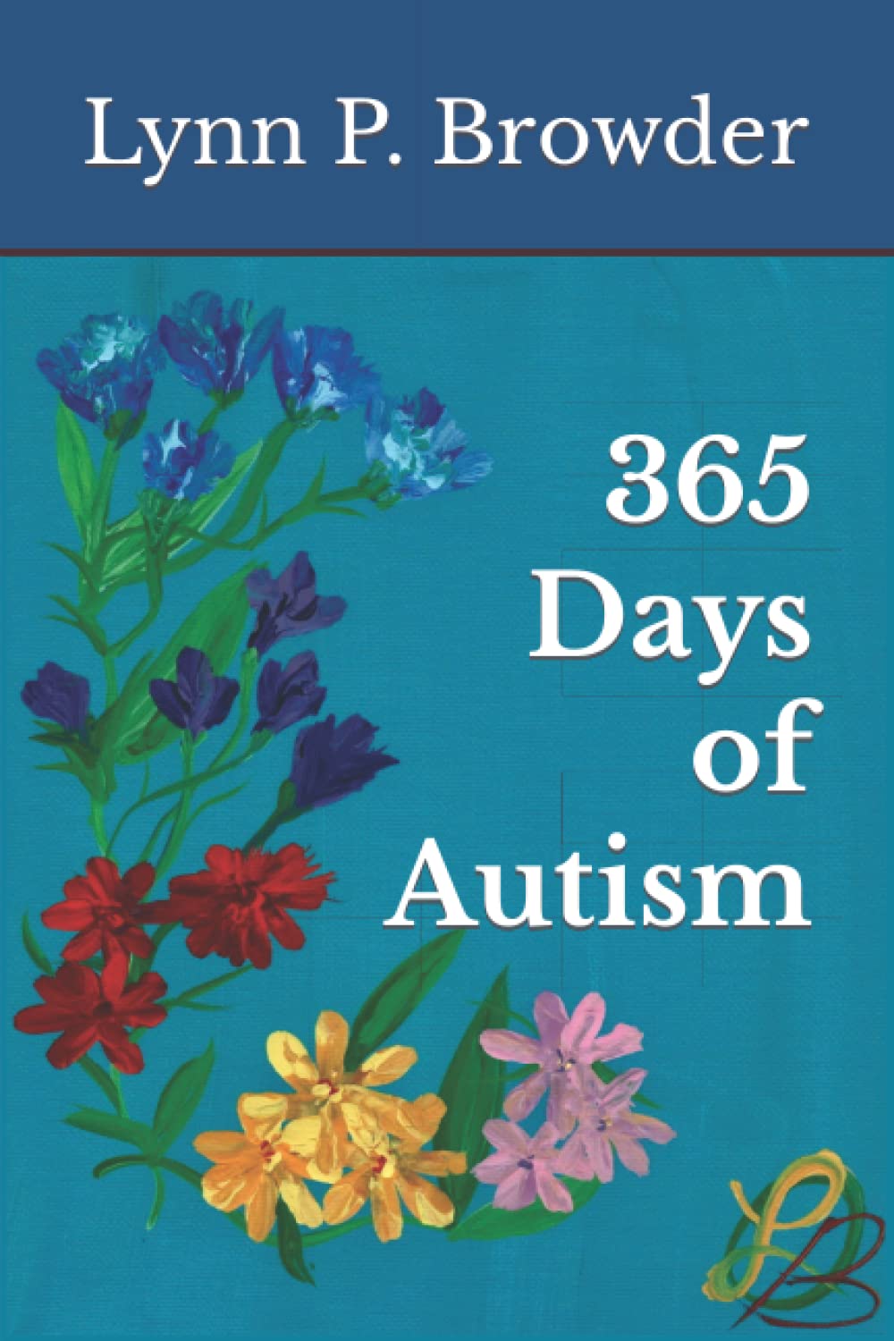 365 Days of Autism: Browder, Lynn P: 9798365867970: Amazon.com: Books