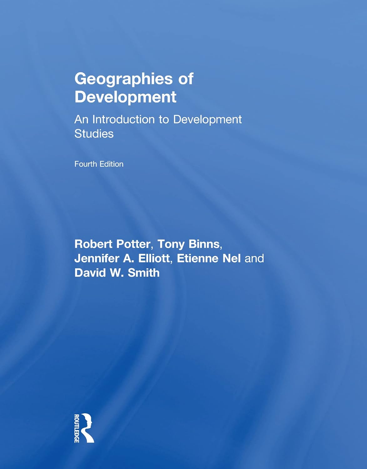 Geographies of Development: An Introduction to Development Studies ...