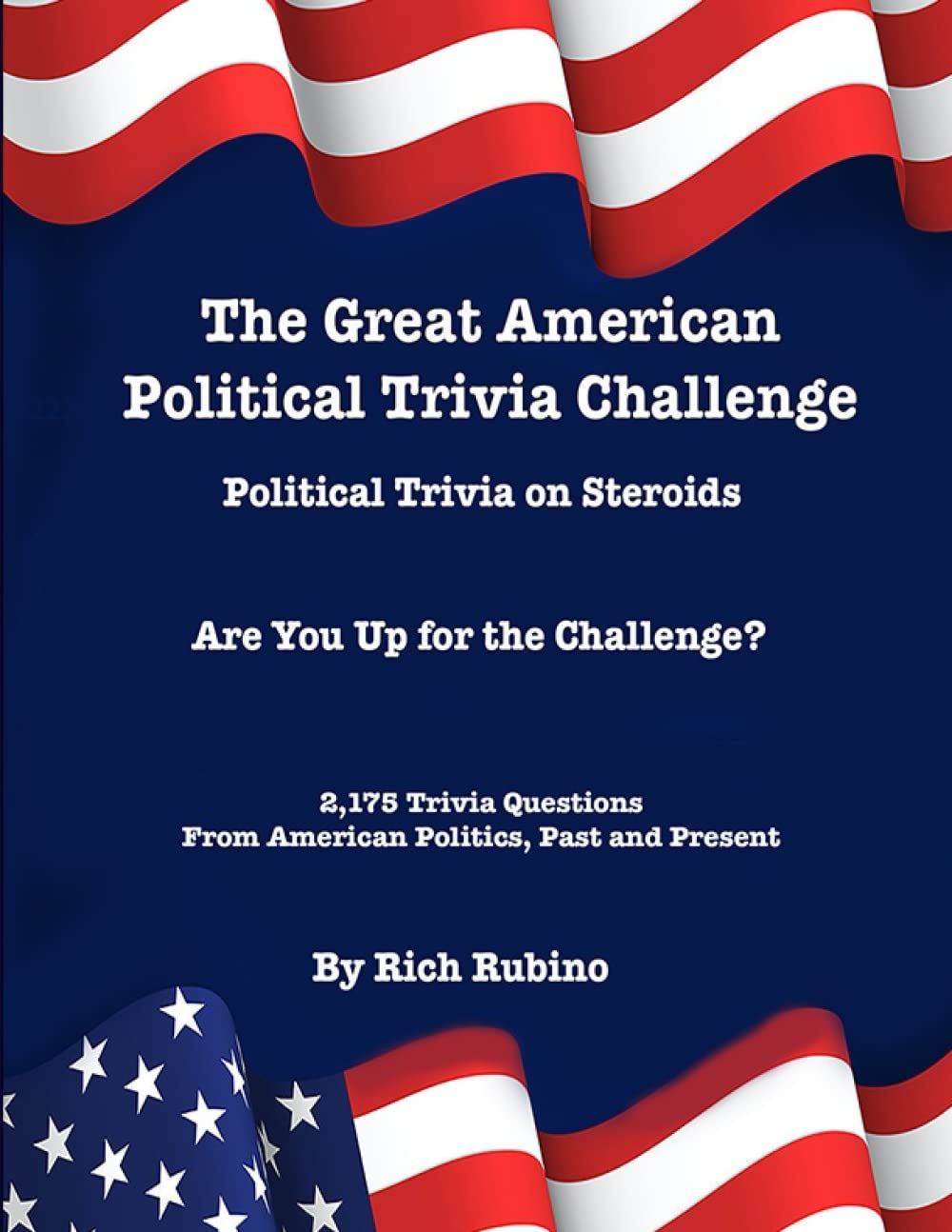 The Great American Political Trivia Challenge: Political Trivia on ...