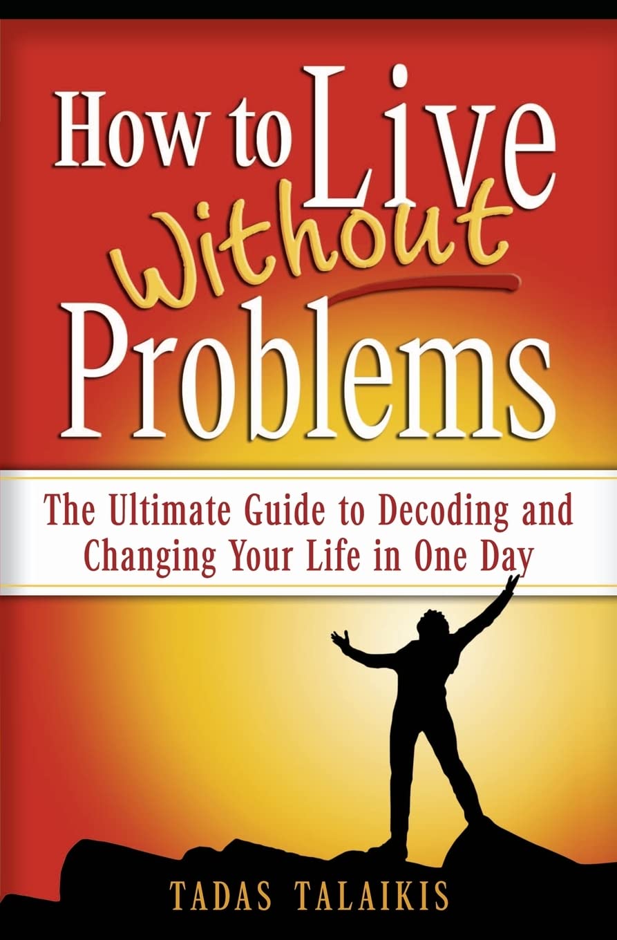 How to live without problems: The ultimate guide to decoding and ...
