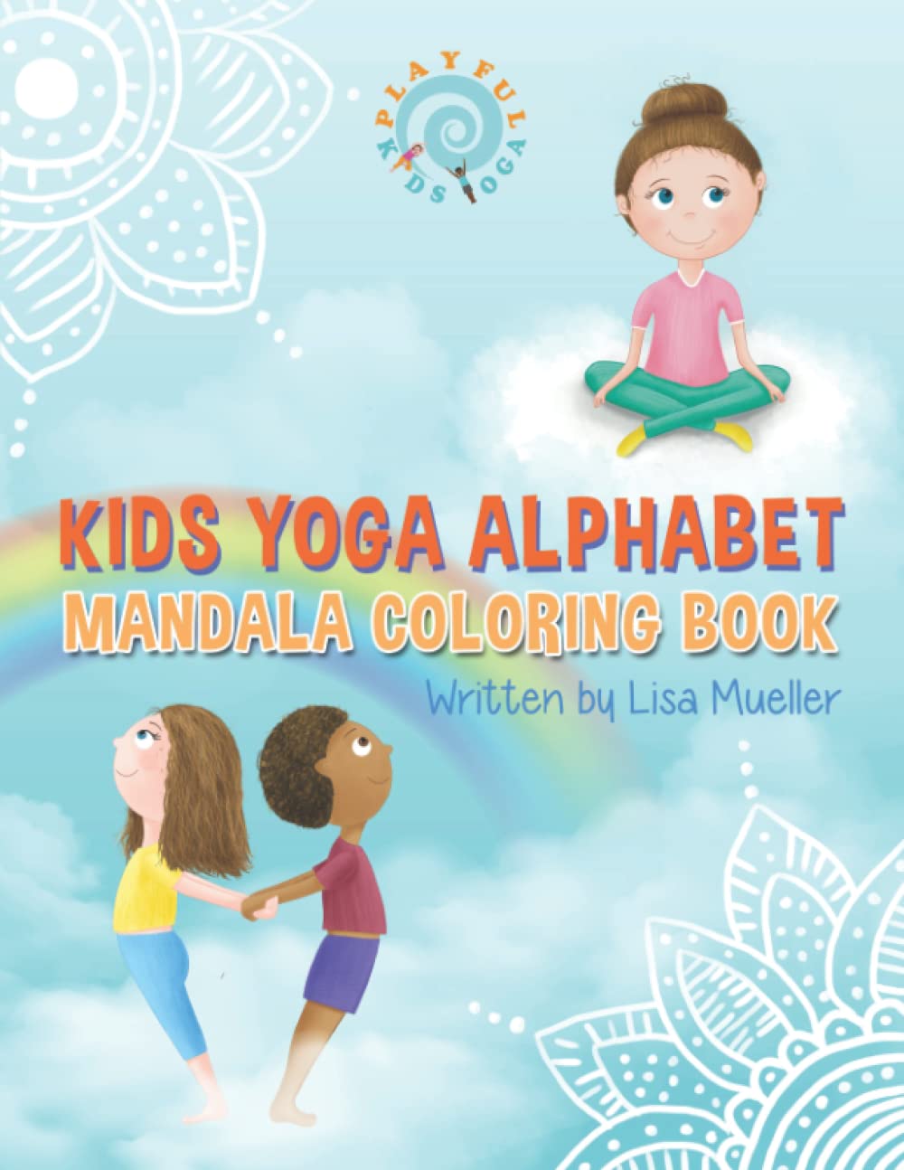 Kids Yoga Alphabet Mandala Coloring Book: Children learn letters and ...