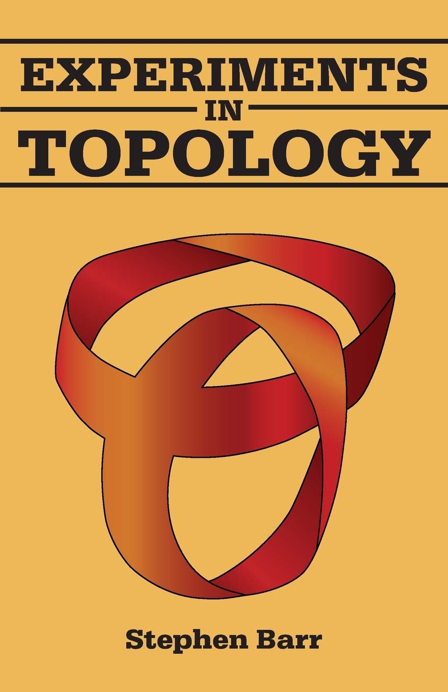 Experiments in Topology (Dover Books on Mathematics): Barr, Stephen ...