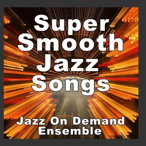 Amazon.com: Super Smooth Jazz Songs: CDs & Vinyl