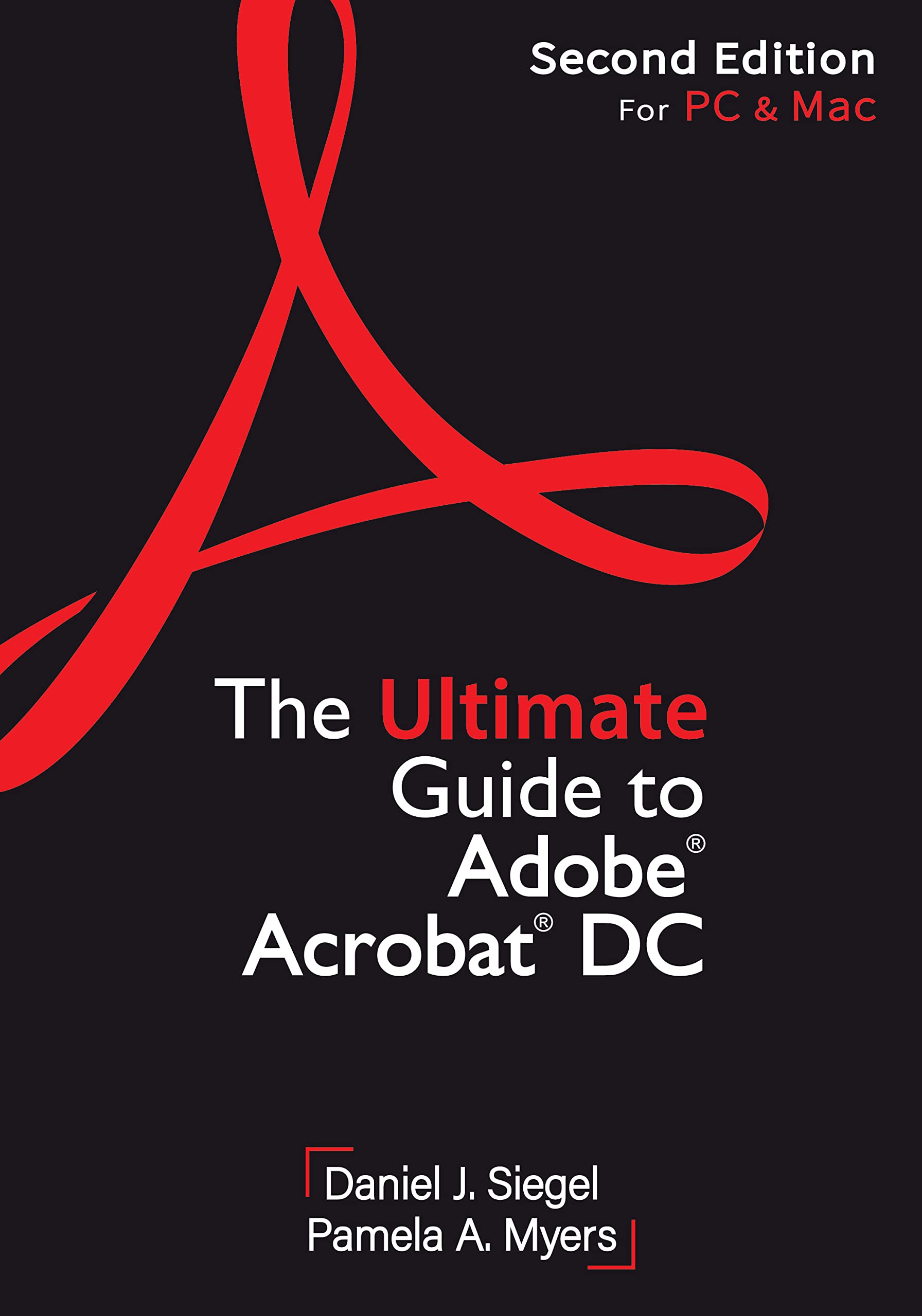 The Ultimate Guide to Adobe Acrobat DC, Second Edition : Siegel, Daniel ...