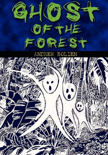Ghost of the Forest: Solien, Andrew V.: 9789980939739: Amazon.com: Books
