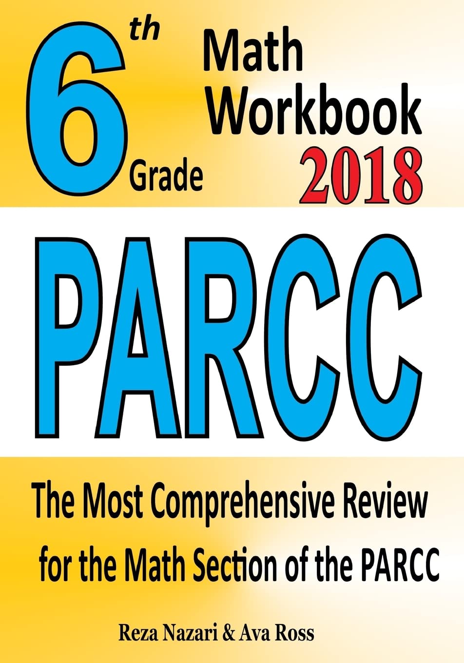 6th Grade PARCC Math Workbook 2018: The Most Comprehensive Review for ...