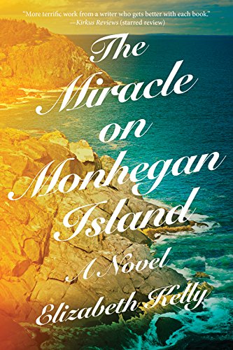 The Miracle on Monhegan Island: A Novel - Kindle edition by Kelly ...