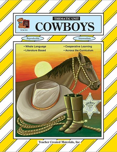 Cowboys Thematic Unit: 9781557345936: Amazon.com: Books