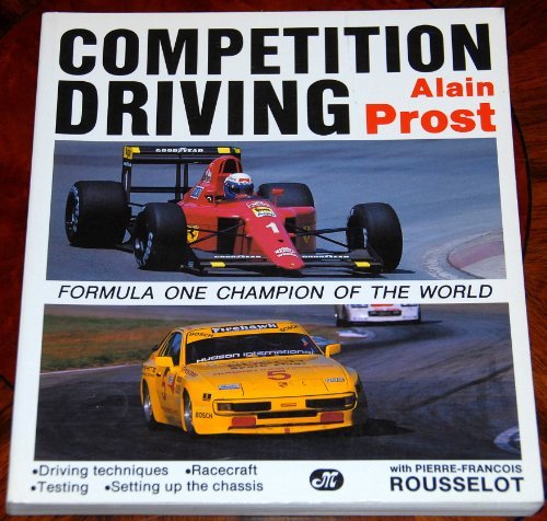Competition Driving by Alain Prost (1990-10-06): unknown author: Amazon ...