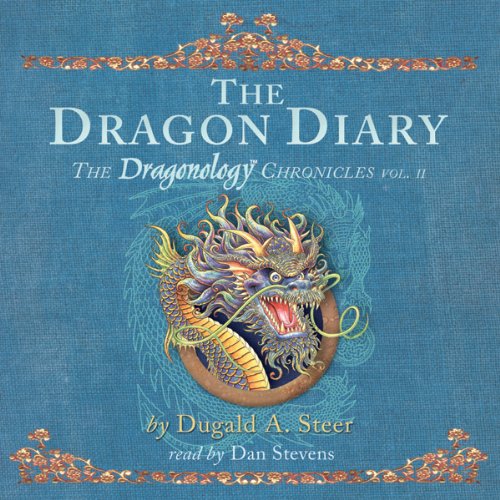 The Dragon Diary: Dragonology Chronicles, Volume 2 (Audio Download ...