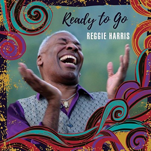 Amazon.com: Ready to Go : Reggie Harris: Digital Music