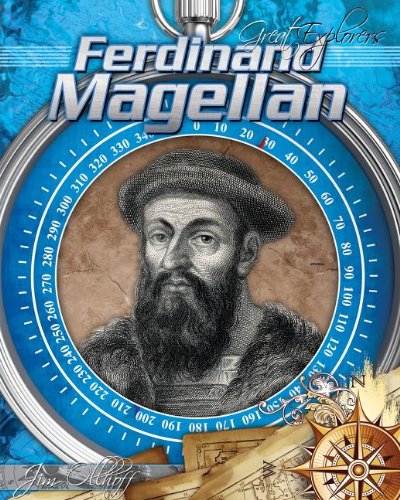 Ferdinand Magellan (Great Explorers): Ollhoff, Jim: 9781617839672 ...