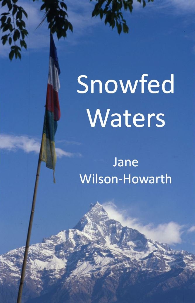 Snowfed Waters: Wilson-Howarth, Jane: 9781784073220: Amazon.com: Books