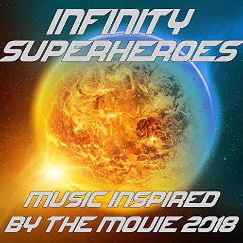 Play Infinity Superheroes (Music Inspired by the Movie 2018) by VARIOUS ...