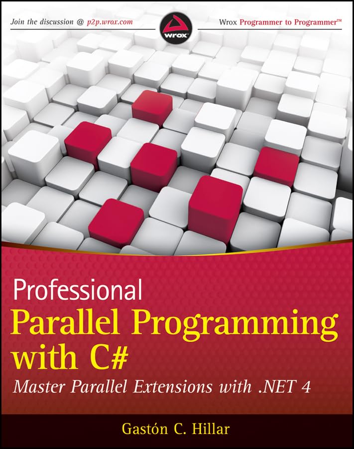 Amazon.com: Professional Parallel Programming with C#: Master Parallel Extensions with .NET 4 ...