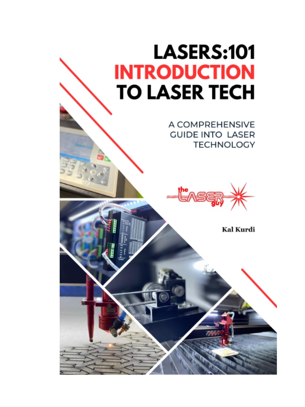 Lasers:101: Introduction to Laser Tech: Kurdi, Kal: 9781739044220 ...