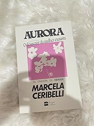 Aurora: O despertar da mulher exausta | Amazon.com.br