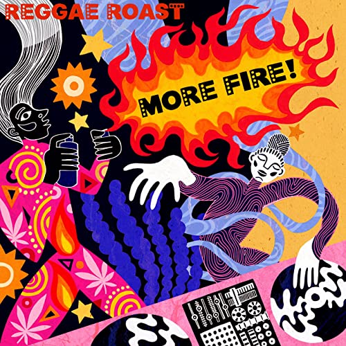 Play More Fire! by Reggae Roast on Amazon Music