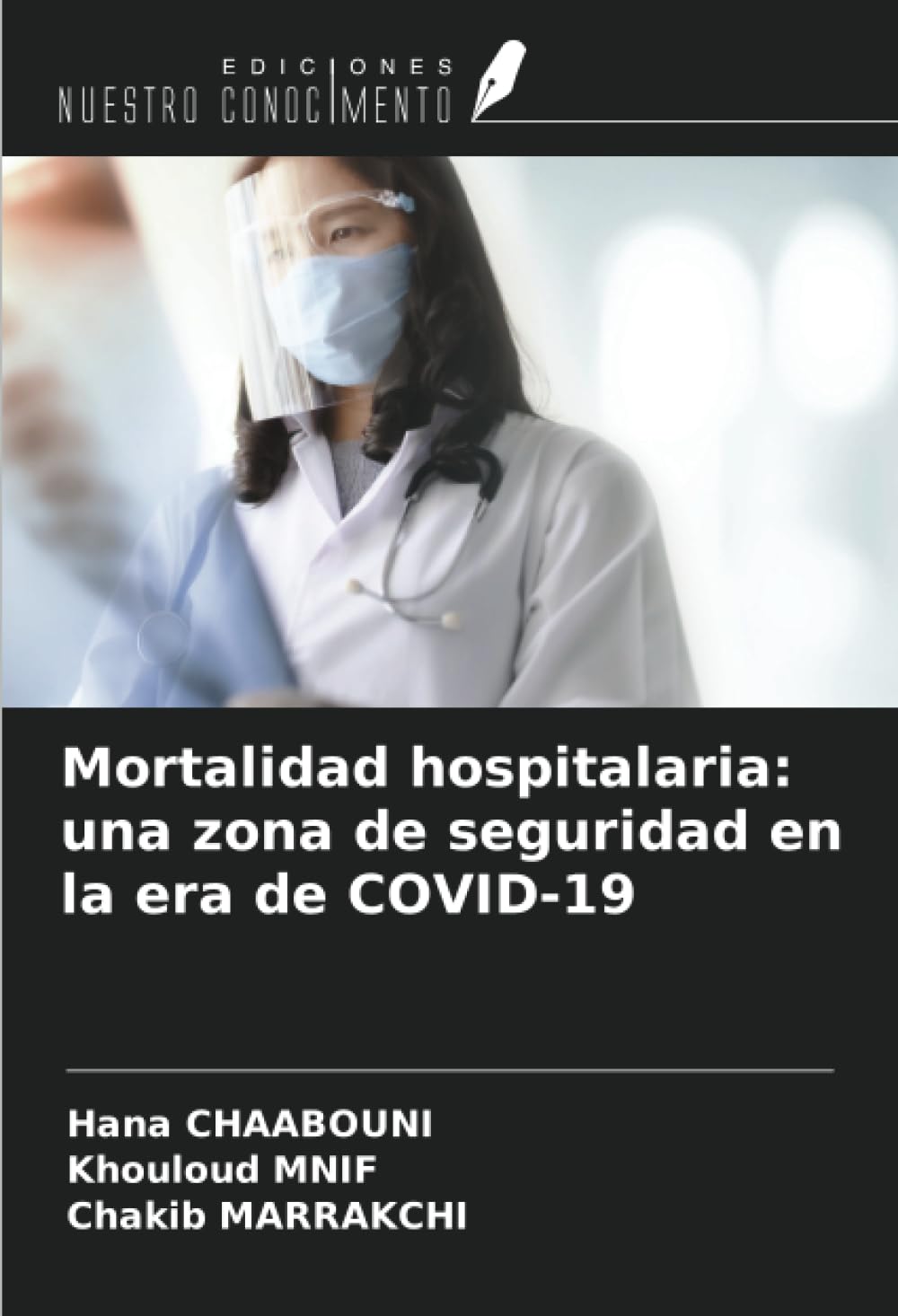 Amazon.com: Mortalidad hospitalaria: una zona de seguridad en la era de COVID-19 (Spanish ...