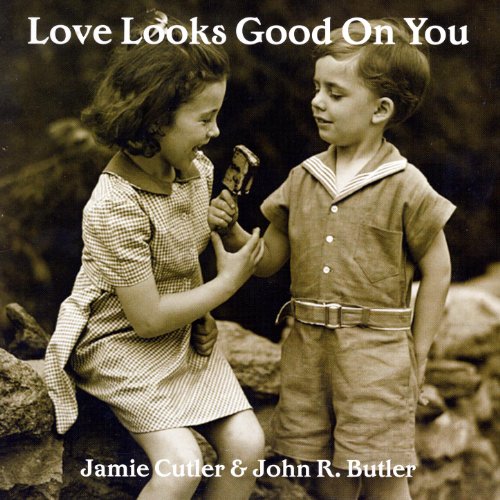Amazon Music - Jamie Cutler & John R. ButlerのLove Looks Good On You ...